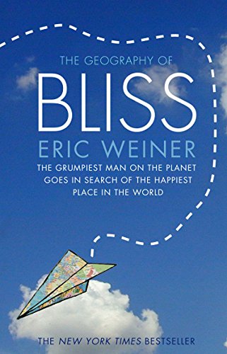 Amazon.com: The Geography of Bliss eBook : Weiner, Eric: Books