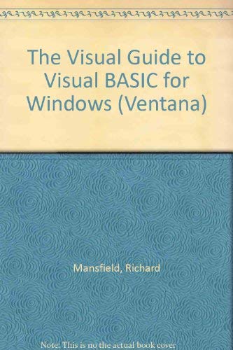 Amazon | The Visual Guide to Visual Basic for Windows: The Illustrated, Plain-English ...