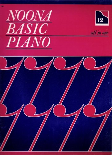 Noona Basic Piano (All In One, Book 12): Walter Noona: Amazon.com: Books