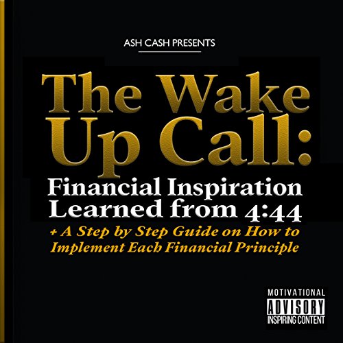 Amazon.com: The Wake Up Call: Financial Inspiration Learned from 4:44 ...