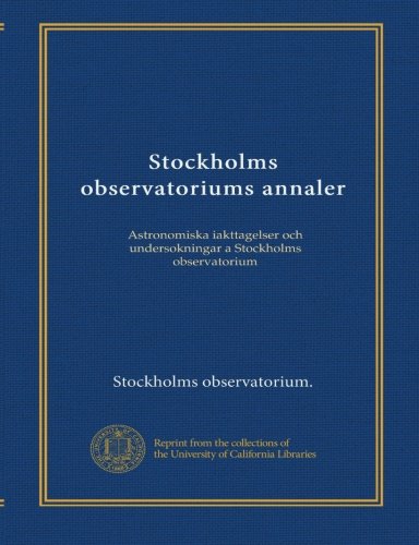 Amazon.com: Stockholms observatoriums annaler (v.7): Astronomiska ...