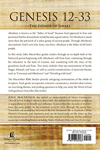 Genesis 12 to 33: The Father of Israel (MacArthur Bible - Want It All