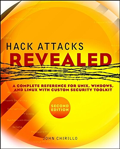 Buy Hack Attacks Revealed A Complete Reference For Unix Windows And Linux With Custom