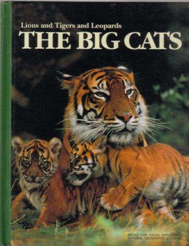 The Big Cats: Lions and Tigers and Leopards: Jennifer C.Urquhart ...
