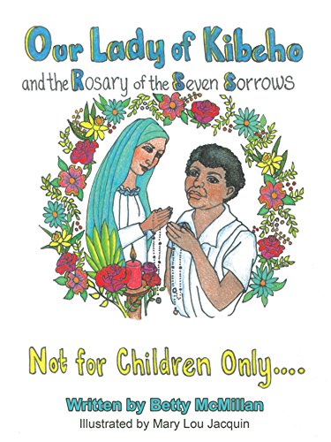 Our Lady of Kibeho and the Rosary of the Seven Sorrows: Coloring Book ...