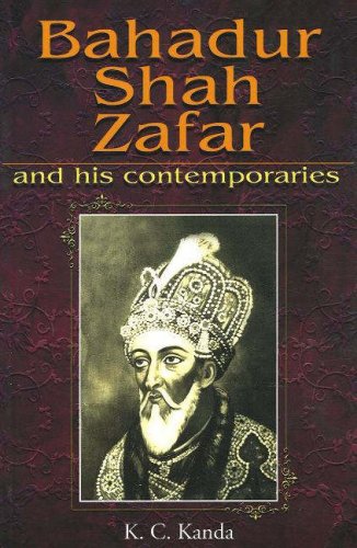 Bahadur Shah Zafar: And His Contemporaries (English and Urdu Edition ...
