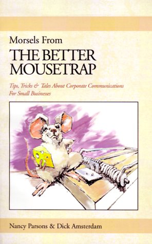 Morsels From the Better Mousetrap: Parsons, Nancy, Amsterdam, Dick ...
