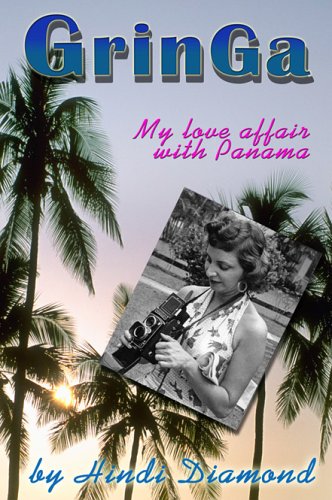 GrinGa: My Love Affair with Panama: Hindi Diamond: 9781930149328 ...