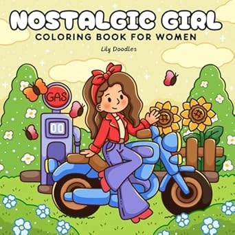 Nostalgic Girl Coloring Book for Women: Hand-Drawn Illustrations of ...