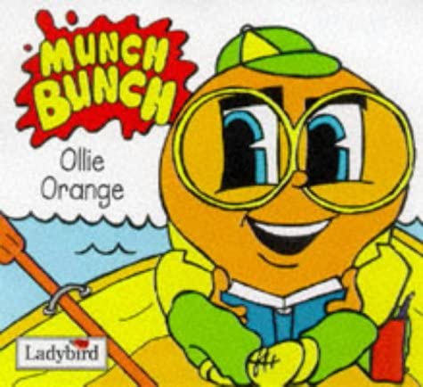 Munch Bunch Storybook:Ollie Orange (Munch Bunch Storybooks): Amazon.co ...