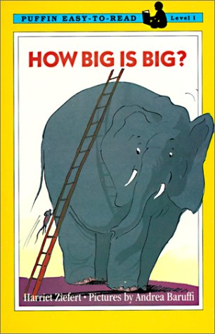 How Big Is Big?: Harriet Ziefert: 9780613017169: Amazon.com: Books