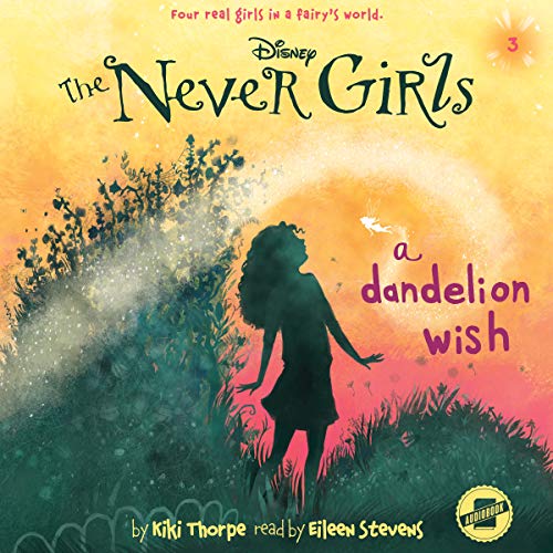 Amazon.com: A Dandelion Wish: The Never Girls Series, Book 3 (Audible ...