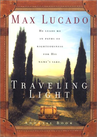 Amazon.com: Traveling Light: 9781580615037: Lucado, Max: Books