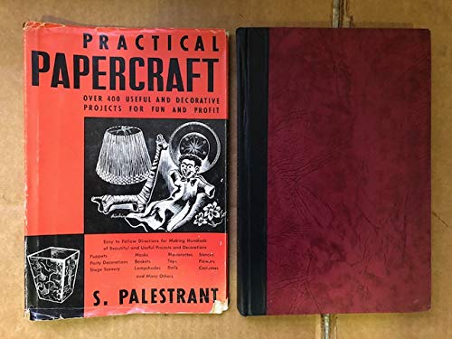 Practical Papercraft (Over 400 Useful and Decorative Projects For Fun ...