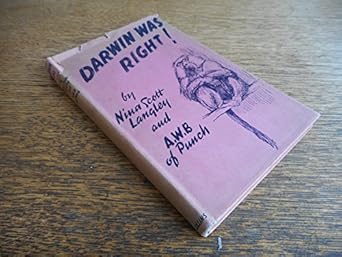DARWIN WAS RIGHT.: Amazon.co.uk: Langley, Nina Scott.: Books