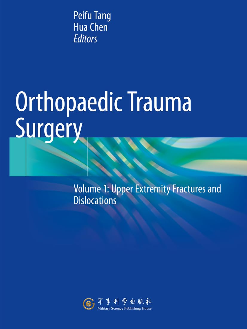 Buy Orthopaedic Trauma Surgery: Volume 1: Upper Extremity Fractures and ...