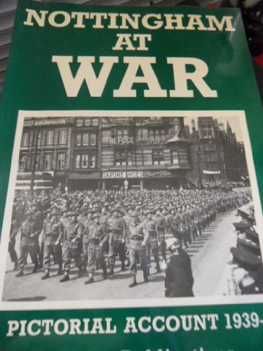 Nottingham at War: A Pictorial Account, 1939-45: Hardy, Clive ...