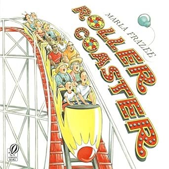 Roller Coaster: Frazee, Marla, Frazee, Marla: 9780152057442: Amazon.com ...