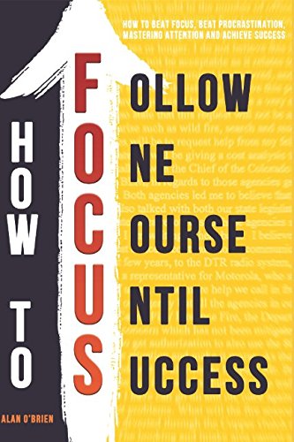 How To FOCUS: How To Be At Focus, Beat Procrastination, Mastering ...