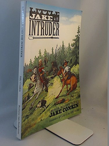 Little Jake and the Intruder: Jake Conkin: 9780968444412: Amazon.com: Books