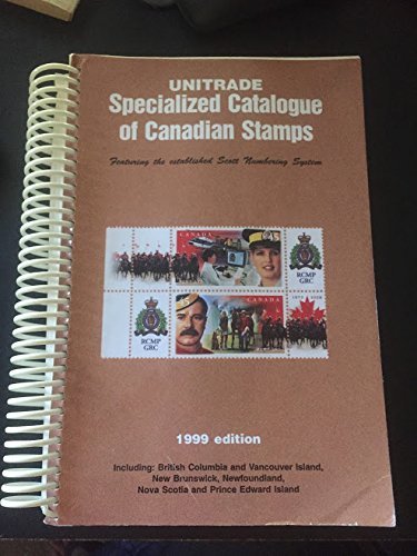 Unitrade Specialized Catalogue of Canadian Stamps, 1999 - 9781895909708 ...