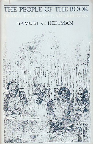 The People of the Book: Drama, Fellowship, and Religion: Heilman ...