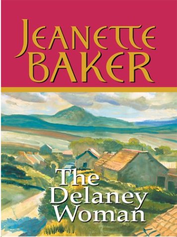 Amazon.com: The Delaney Woman: 9781587245527: Jeanette Baker: Books