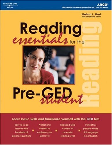 Reading Essentials for the Pre-Ged Student: Masi, Melissa L., Smith ...