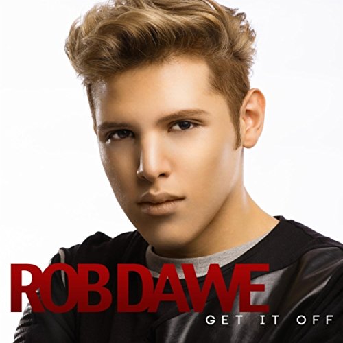 Get It Off by Rob Dawe on Amazon Music - Amazon.co.uk