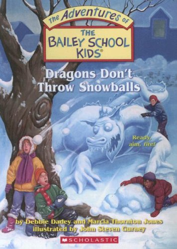 Amazon.com: Dragons Don't Throw Snowballs (Adventures of the Bailey ...