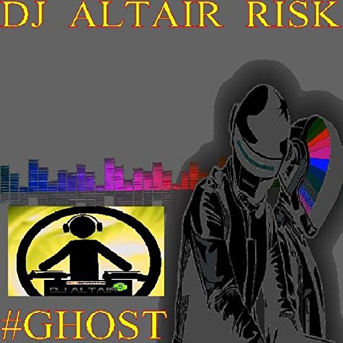 Amazon.com: #Ghost : DJ Altair Risk: Digital Music