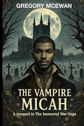 The Vampire Micah : McEwan, Gregory: Amazon.com.mx: Libros
