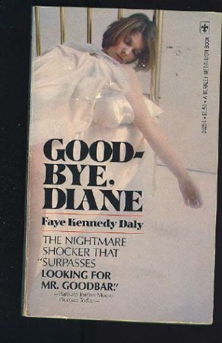 Good-Bye, Diane: Daly, Faye Kennedy: 9780425032541: Amazon.com: Books
