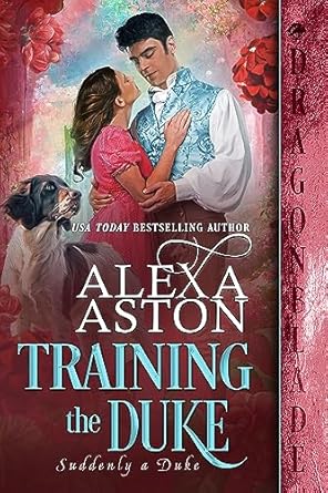 Amazon.com: Training the Duke (Suddenly a Duke Book 7) eBook : Aston ...