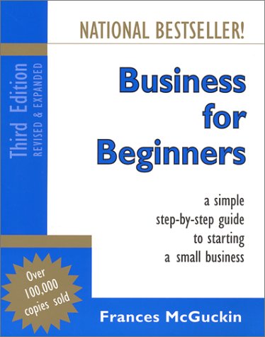 Business for Beginners, Canadian Edition: A Simple Step-By-Step Guide ...