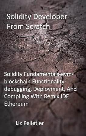 Solidity Developer From Scratch: Solidity Fundamentals-evm-blockchain ...