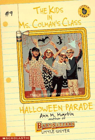 Halloween Parade (Kids in Ms. Colman's Class): Martin, Ann M., Tang ...