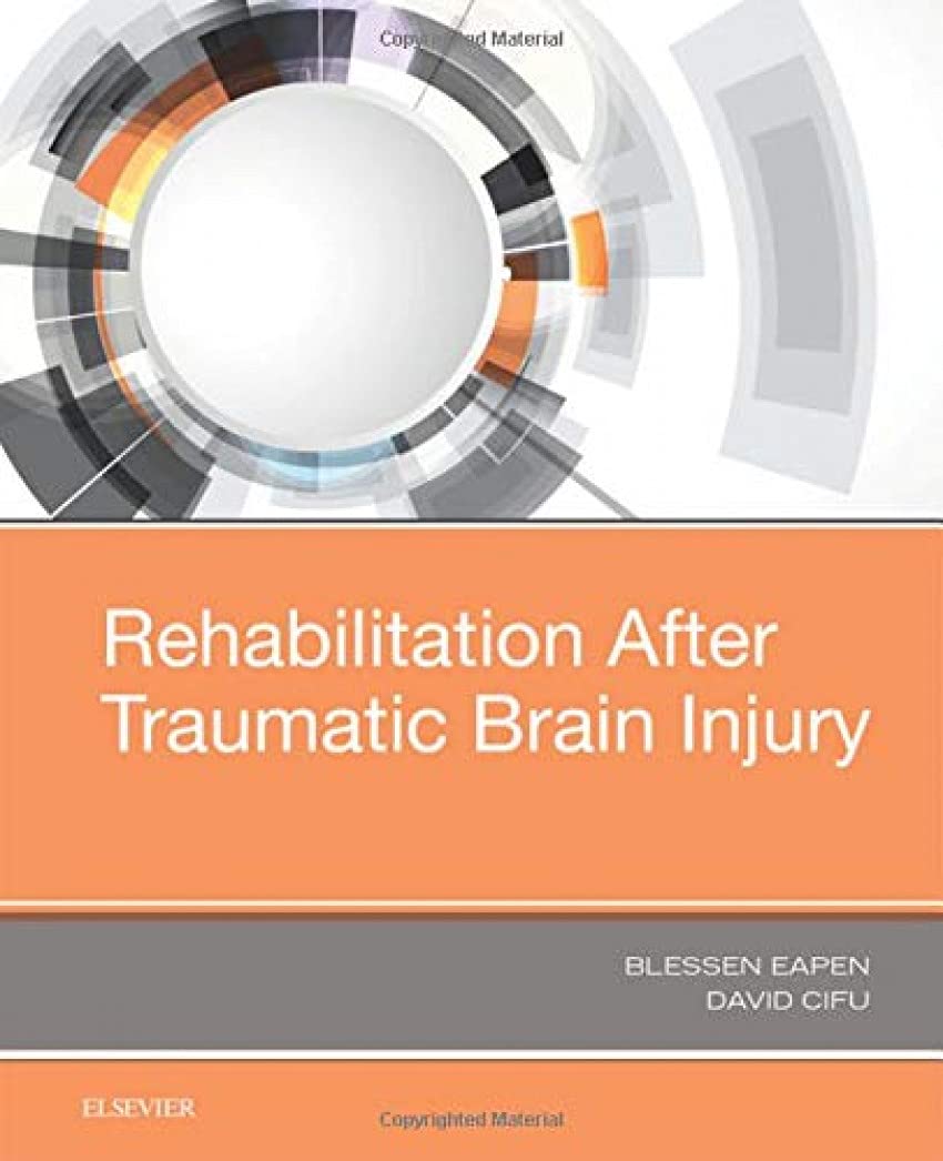 Rehabilitation After Traumatic Brain Injury: 9780323544566: Medicine ...