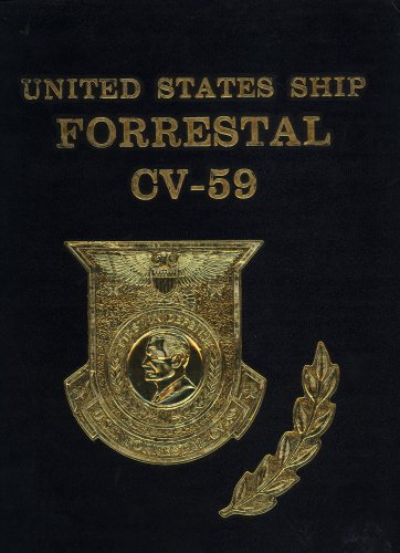 United States Ship Forrestal CV-59: Michael J. Tabacco, Olin White ...
