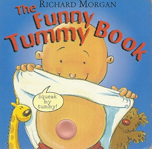 The Funny Tummy Book: Morgan, Richard: 9780370327617: Amazon.com: Books