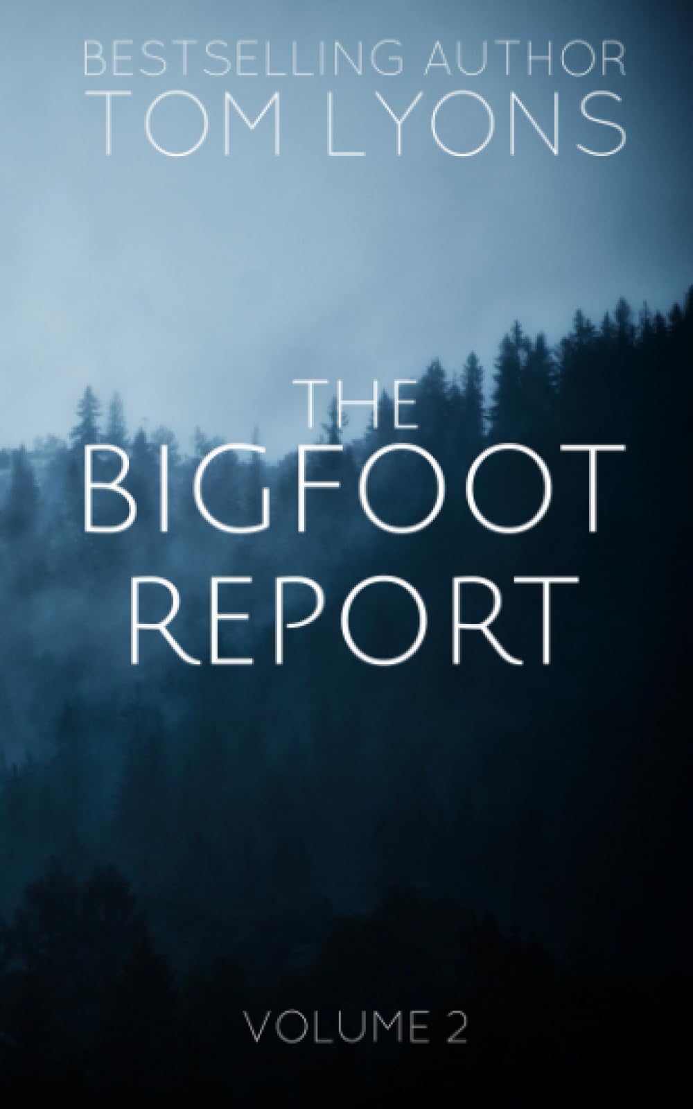Amazon.com: The Bigfoot Report: Volume 2: 9798851166532: Lyons, Tom: Books