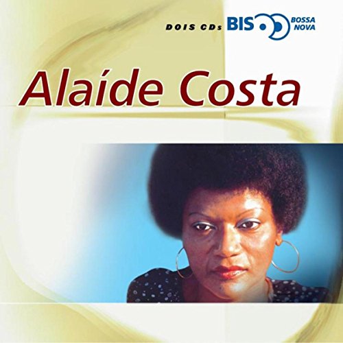 Bis - Bossa Nova by Alaíde Costa on Amazon Music - Amazon.co.uk