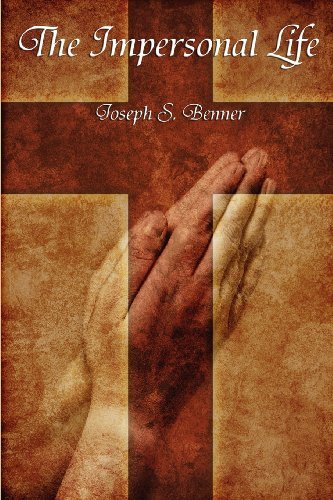 The Impersonal Life: Joseph S. Benner: 8601406702318: Amazon.com: Books