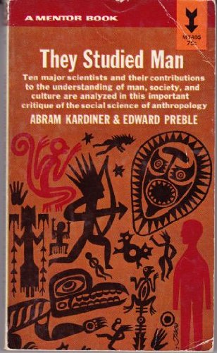 Amazon.com: They studied man (A Mentor Book): Abram Kardiner, Edward ...