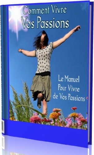 l art de vivre de ses passions (French Edition) - Kindle edition by ...