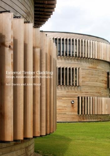 External Timber Cladding: Design, Installation and Performance: 1 ...
