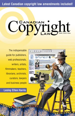 Canadian Copyright Law: Lesley Ellen Harris: 9780075603696: Amazon.com ...