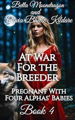 Chosen as the Breeder: Pregnant With Four Alphas' Babies Book 1 - Kindle edition by Moondragon ...
