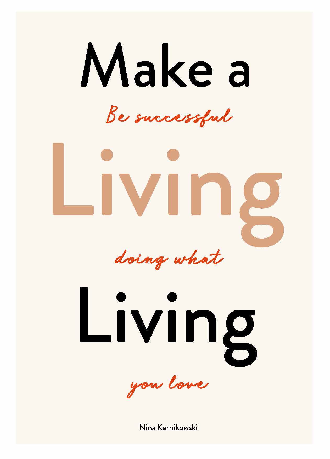 Make a Living Living: Karnikowski, Nina: 9781786275820: Amazon.com: Books
