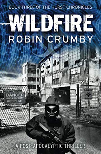 Wildfire: A Post-Apocalyptic Pandemic Survival Thriller (The Hurst ...